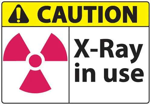 ZING Sign,CAUTION X-Ray In Use,7x10 Plastic — Pelican Supply