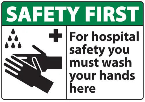 ZING Sign,SAFETY FIRST For Hospital Saf 7x10 — Pelican Supply